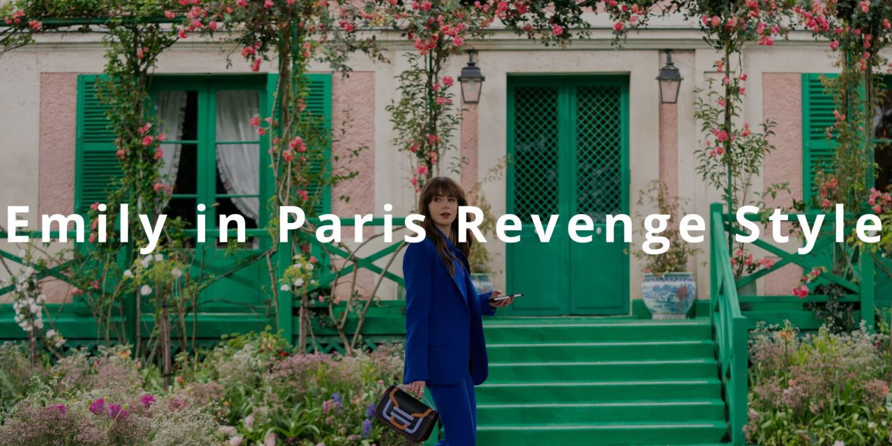 Revenge Style in Emily in Paris - AdL Mag