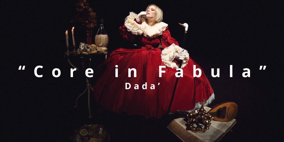 Dada’ presenta il nuovo album “Core in Fabula” - AdL Mag